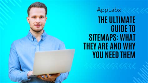 The Ultimate Guide To Sitemaps
