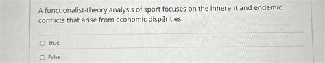 Solved A Functionalist Theory Analysis Of Sport Focuses On Chegg Com