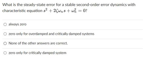 Solved What Is The Steady State Error For A Stable Chegg Com
