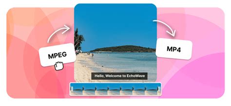 Convert MPEG To MP4 No Account Needed Online And Free