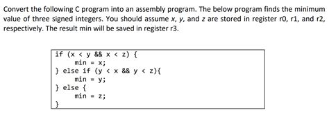Solved Convert The Following C Program Into An Assembly