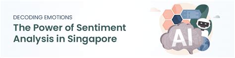 ai text sentiment analysis uncover insights in singapore