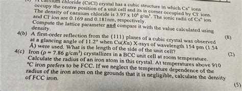 Solved Occupy The Centre Cscl Crystal Has A Cubic