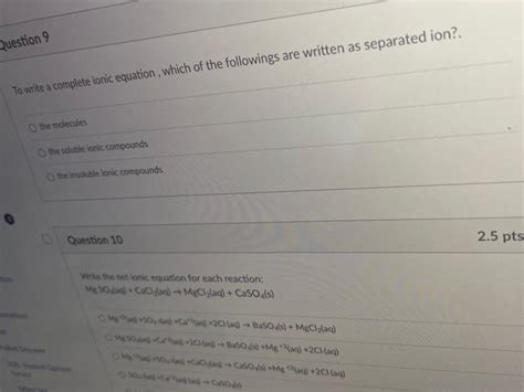 Solved To Write A Complete Ionic Equation Which Of The Chegg Com