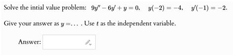Solved Solve The Intial Value Problem