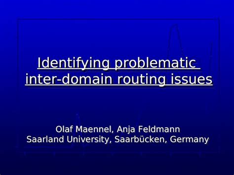 Ppt Identifying Problematic Inter Domain Routing Issues Dokumentips