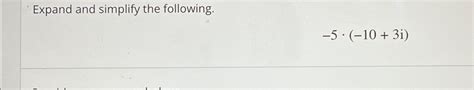 Solved Expand And Simplify The Following I Chegg