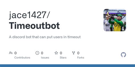 GitHub Jace1427 Timeoutbot A Discord Bot That Can Put Users In Timeout
