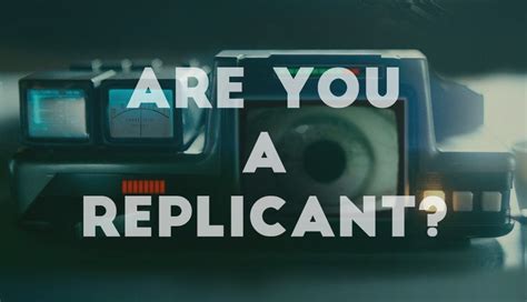 Are You A Replicant Voight Kampff Test To Ease Your Worries Rmovies