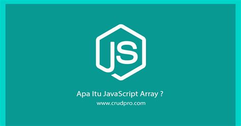 Apa Itu Javascript Array Crudpro