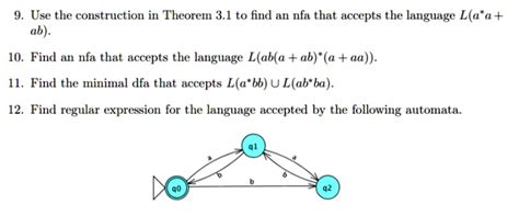 9 Use The Construction In Theorem 31 To Find An Nfa That Accepts The Language Laa Ab 10