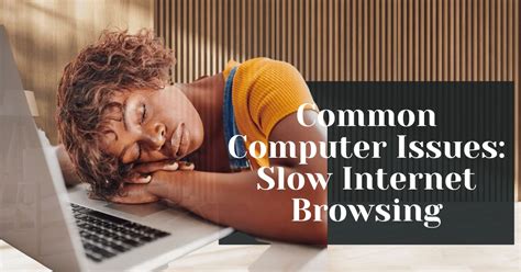 Common Computer Issues Slow Internet Browsing Safemode Computer Service