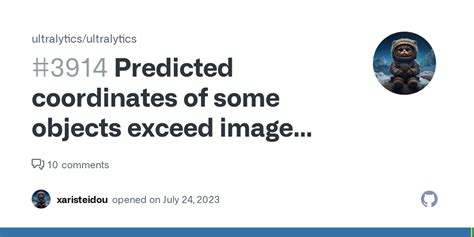 Predicted Coordinates Of Some Objects Exceed Image Size Coordinates · Issue 3914 · Ultralytics