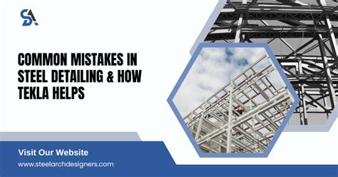 Common Mistakes In Steel Detailing And How Tekla Helps