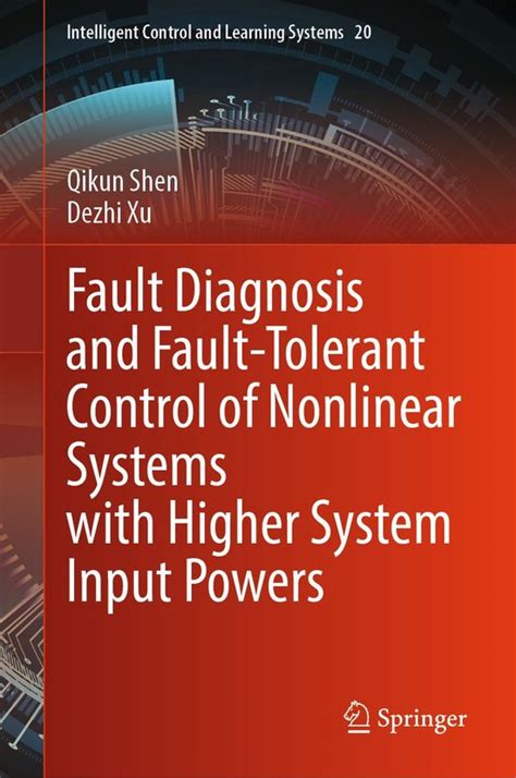 Intelligent Control And Learning Systems 20 Fault Diagnosis And Fault Tolerant Bol