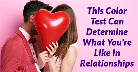 This Color Test Can Determine What You Re Like In Relationships