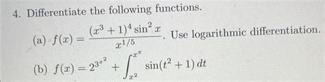 Solved 4 Differentiate The Following Functions A