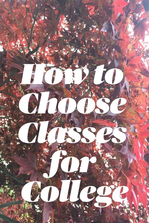 Choosing College Classes Made Easy