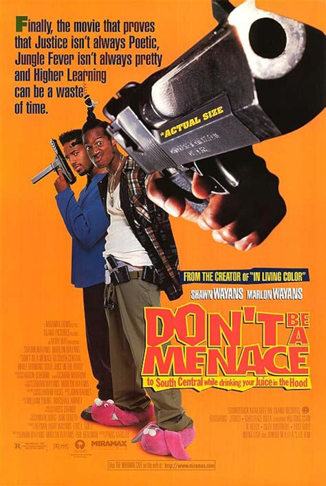 Dont Be A Menace To South Central While Drinking Your Juice In The