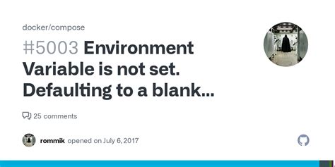 environment variable is not set defaulting to a blank string · issue