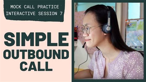 Mock Call Practice Simple Outbound Call Interactive Session 7 Youtube