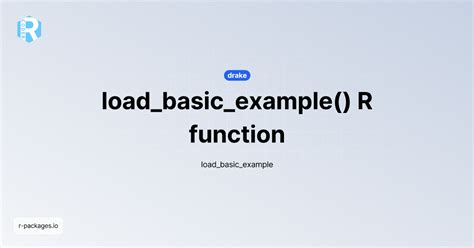 Loadbasicexample R Function From Drake R Packages