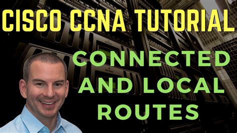 Cisco Connected And Local Routes Tutorial FlackBox
