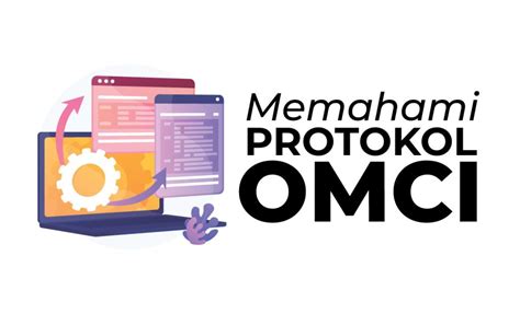 Memahami Protocol Omci Onu Manajemen Control Falcom Technology