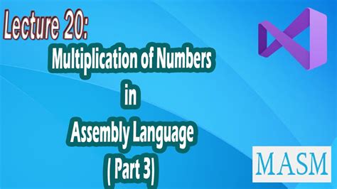 Lecture 20 How To Perform Multiplication In Assembly Language Bhinder World Youtube