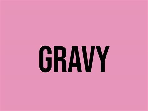 What Does Gravy Mean Meaning Uses And More Fluentslang