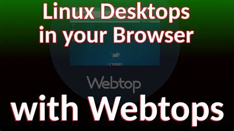 Run Linux Desktops In Your Browser With Docker And Webtops Youtube