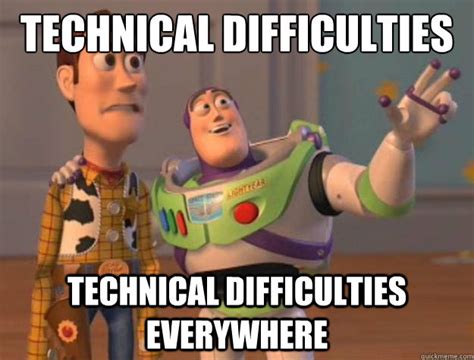 Technical Difficulties Funny