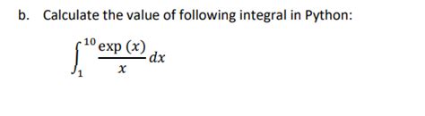 Solved B Calculate The Value Of Following Integral In Chegg
