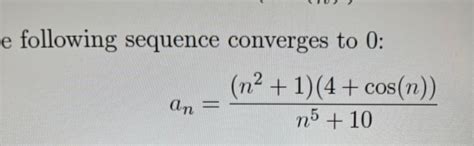 solved determine if the following sequence converges to 0
