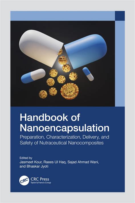 Handbook Of Nanoencapsulation Preparation Characterization Delivery And Safety Of