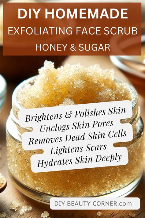 Diy Exfoliating Honey Sugar Face Scrub For Clear Skin Easy Homemade