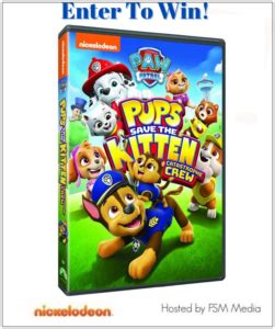 Giveaway Paw Patrol Pups Save The Kitten Catastrophe Crew On Dvd