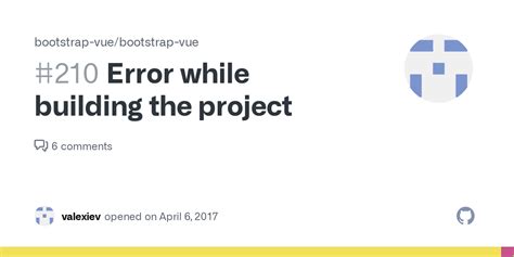 Error While Building The Project Issue Bootstrap Vue Bootstrap Vue Github