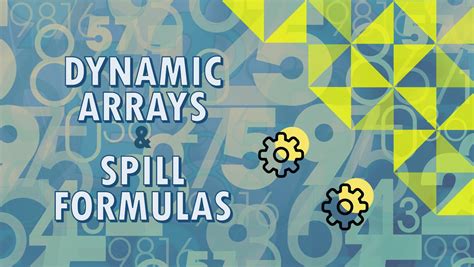 Dynamic Arrays Unlock The Hidden Potential Of Spill Formulas