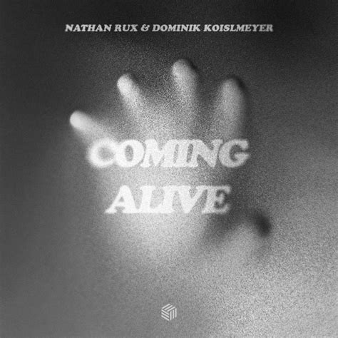 ‎coming Alive Single Album By Nathan Rux And Dominik Koislmeyer