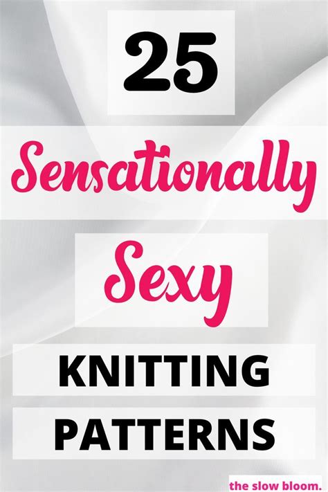 25 Of The Most Sensationally Sexy Knitting Patterns Artofit