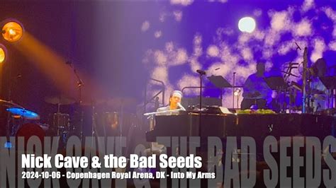 Nick Cave And The Bad Seeds Into My Arms 2024 10 06 Copenhagen