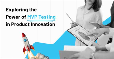 Exploring The Power Of Mvp Testing In Product Innovation By Creole