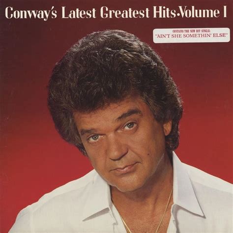 Conway Twitty Conways Latest Greatest Hits Vol 1 Lyrics And