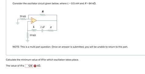 Solved Consider The Oscillator Circuit Given Below Where Chegg