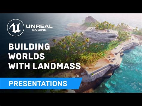 free video building worlds with landmass unreal engine from unreal