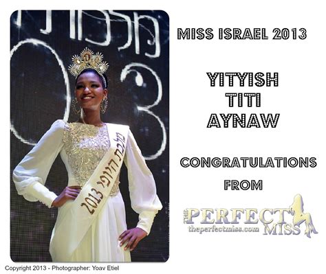 The Perfect Miss Miss Israel 2013 Es Yityish Titi Aynaw