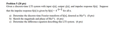 Solved Problem 5 20 Pts Given A Discrete Time Lti System