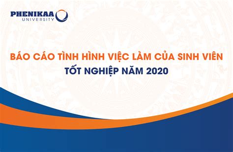 BÁo CÁo TÌnh HÌnh ViỆc LÀm CỦa Sinh ViÊn TỐt NghiỆp NĂm 2020