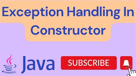 Exception Handling In Constructor Checked Unchecked Exception In Constructor Tech Iq Lab